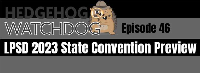 HHWD Podcast Episode 46: LPSD State Convention Preview – The Hedgehog ...